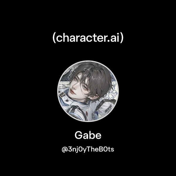 Chat with Gabe | character.ai | AI Chat, Reimagined–Your Words. Your World.