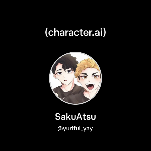 Chat with SakuAtsu | character.ai | AI Chat, Reimagined–Your Words ...