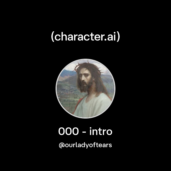 Chat with 000 - intro | character.ai | Personalized AI for every moment ...