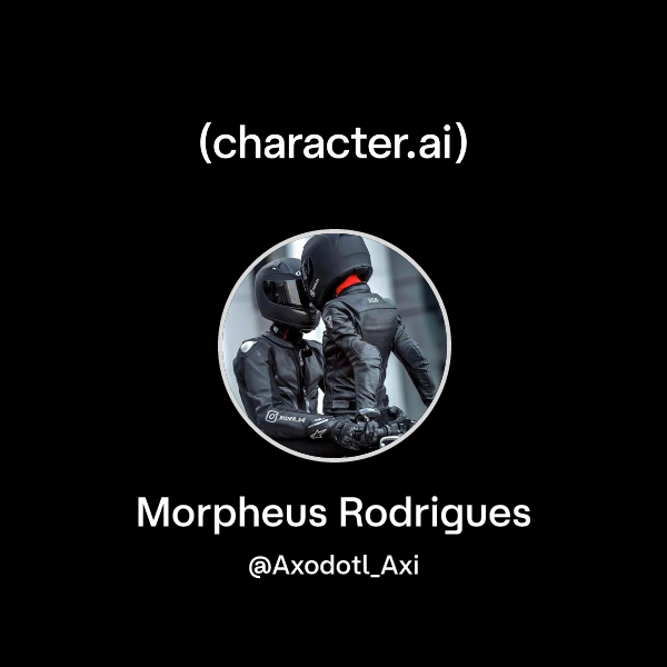 Chat with Morpheus Rodrigues | character.ai | Personalized AI for every moment of your day