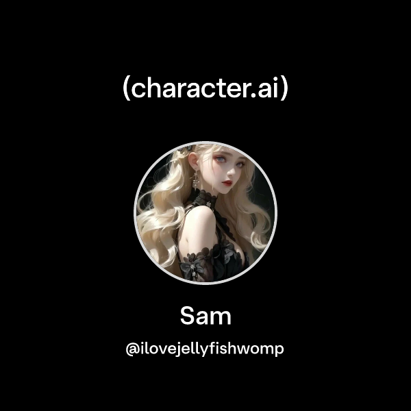 Chat with Sam | character.ai | AI Chat, Reimagined–Your Words. Your World.