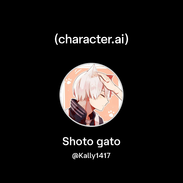 Chat with Shoto gato | character.ai | Personalized AI for every moment ...