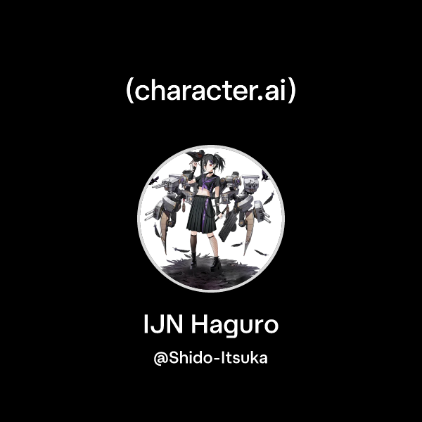 Chat with IJN Haguro | character.ai | Personalized AI for every moment of your day