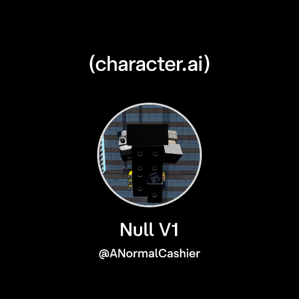 Chat with Null V1 | character.ai | Personalized AI for every moment of ...