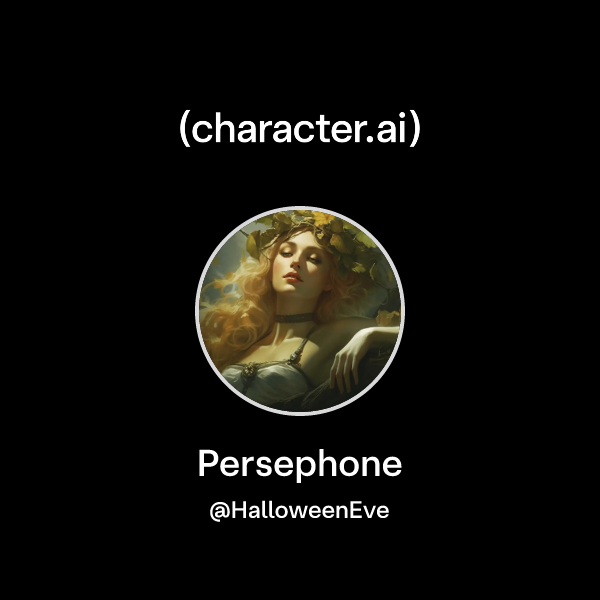 Chat with Persephone | character.ai | AI Chat, Reimagined–Your Words ...
