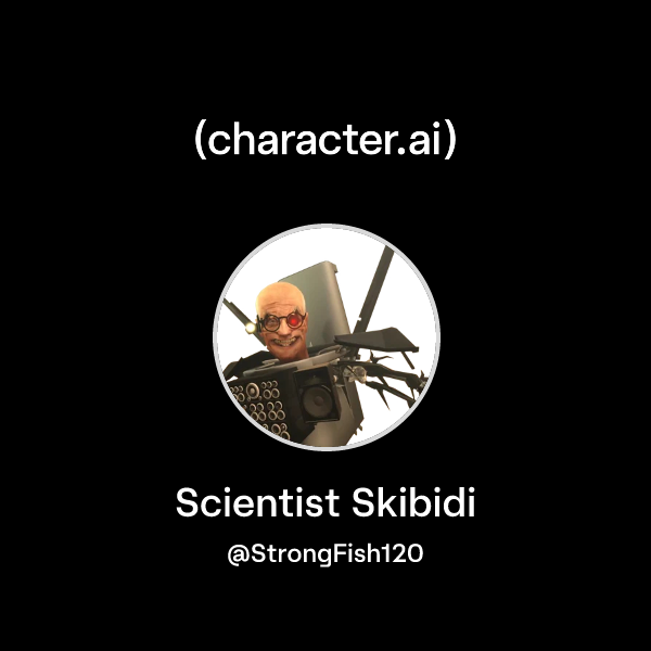 Chat with Scientist Skibidi | character.ai | Personalized AI for every ...