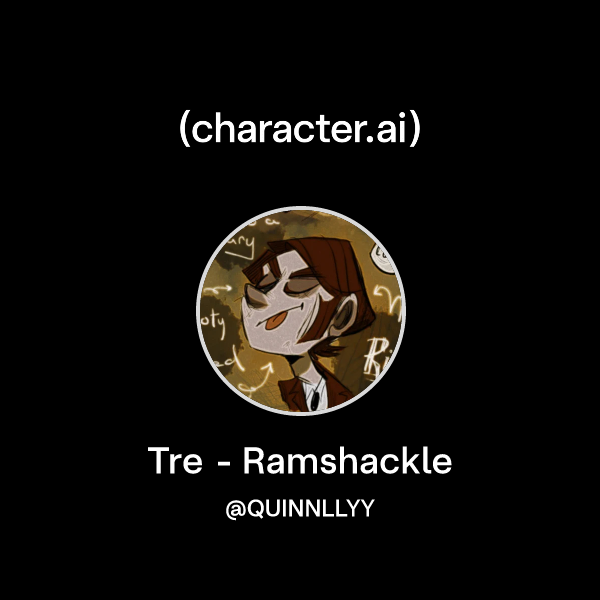 Chat with Tre - Ramshackle | character.ai | Personalized AI for every ...