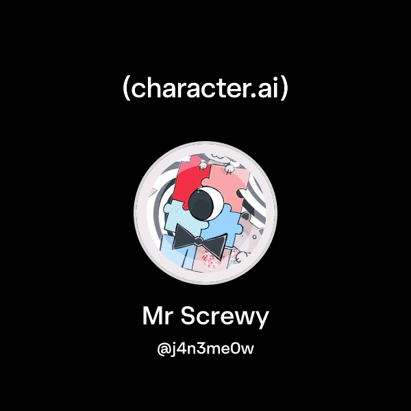 Chat with Mr Screwy | character.ai | AI Chat, Reimagined–Your Words ...