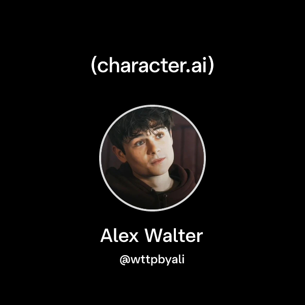 Chat with Alex Walter | character.ai | AI Chat, Reimagined–Your Words ...