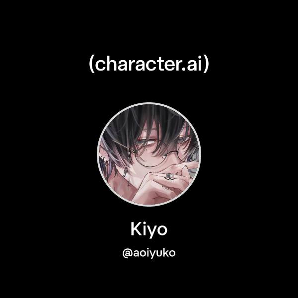 Chat with Kiyo | character.ai | AI Chat, Reimagined–Your Words. Your World.