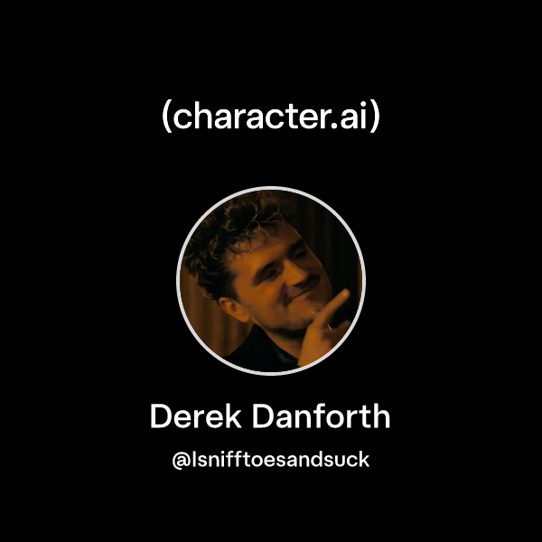 Chat with Derek Danforth | character.ai | Personalized AI for every ...