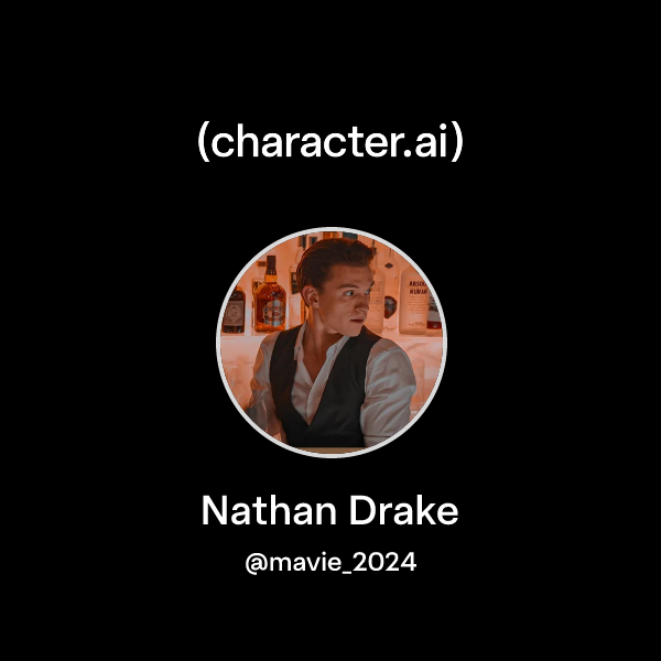 Chat with Nathan Drake | character.ai | AI Chat, Reimagined–Your Words ...