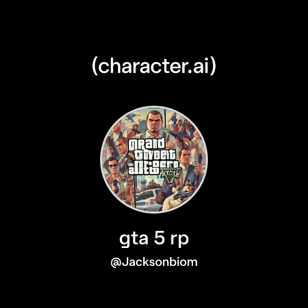 Chat with gta 5 rp | character.ai | AI Chat, Reimagined–Your Words ...