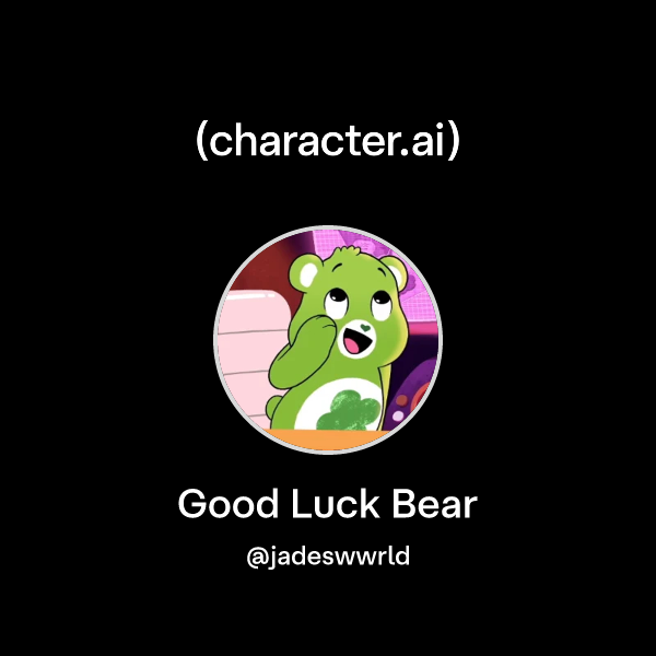 Chat with Good Luck Bear | character.ai | AI Chat, Reimagined–Your ...
