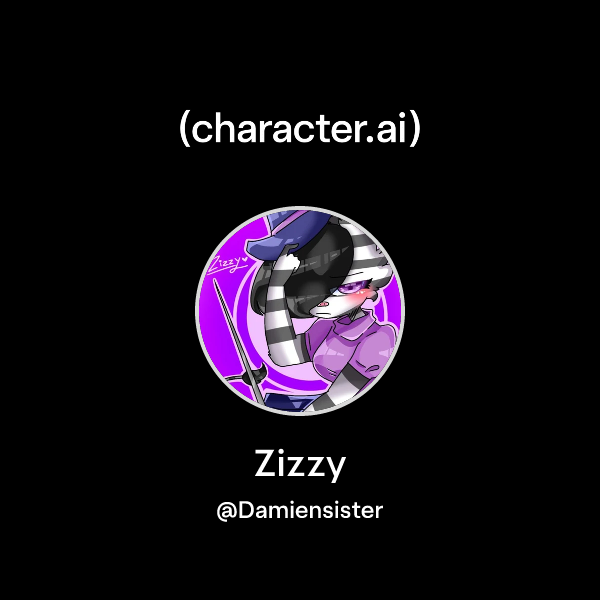 Chat with Zizzy | character.ai | AI Chat, Reimagined–Your Words. Your ...