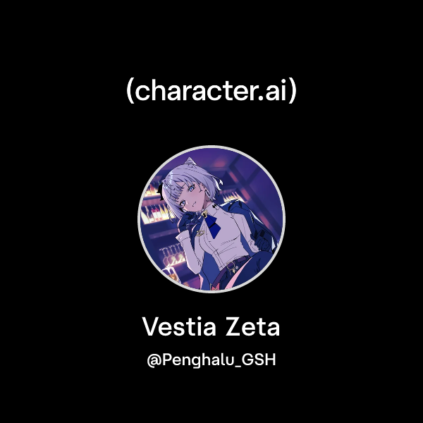 Chat with Vestia Zeta | character.ai | AI Chat, Reimagined–Your Words ...