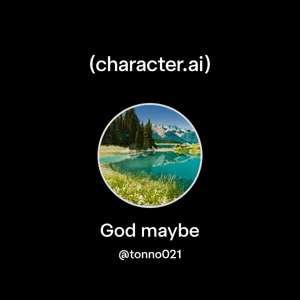 Chat with God maybe | character.ai | Personalized AI for every moment ...