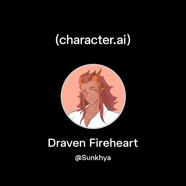Chat with Draven Fireheart | character.ai | Personalized AI for every ...