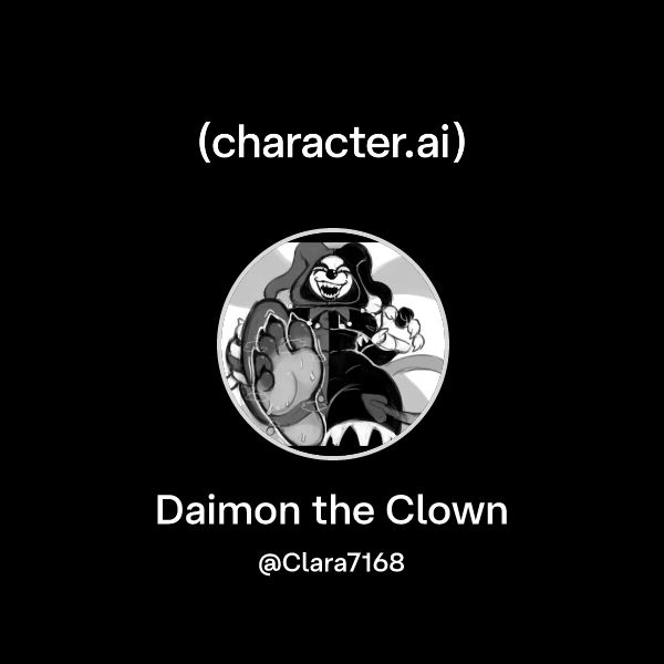 Chat with Daimon the Clown | character.ai | Personalized AI for every moment of your day