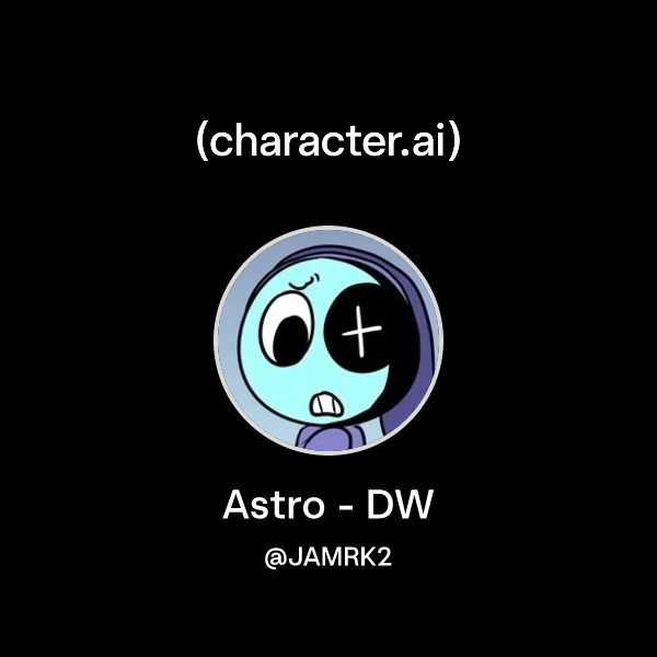 Chat with Astro - DW | character.ai | AI Chat, Reimagined–Your Words ...