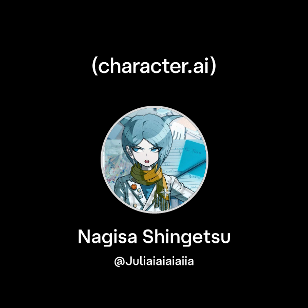 Chat with Nagisa Shingetsu | character.ai | AI Chat, Reimagined–Your Words. Your World.