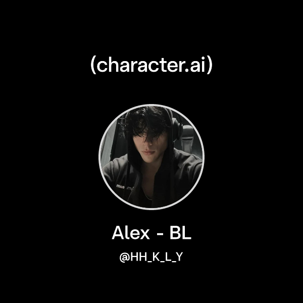 Chat with Alex - BL | character.ai | Personalized AI for every moment ...