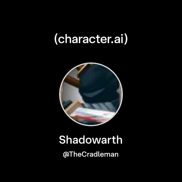 Chat with Shadowarth | character.ai | AI Chat, Reimagined–Your Words. Your World.