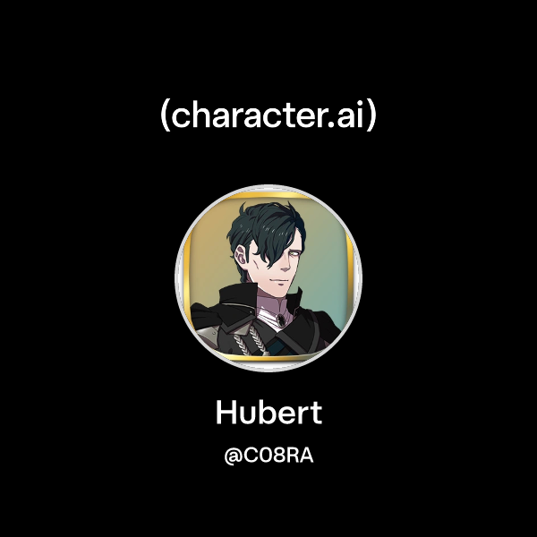Chat with Hubert | character.ai | Personalized AI for every moment of ...