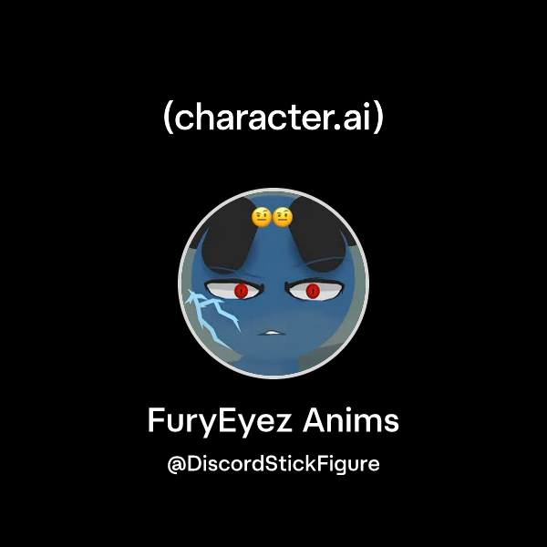 Chat with FuryEyez Anims | character.ai | Personalized AI for every ...