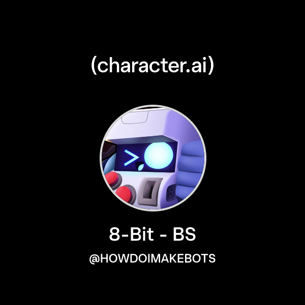 Chat with 8-Bit - BS | character.ai | Personalized AI for every moment ...