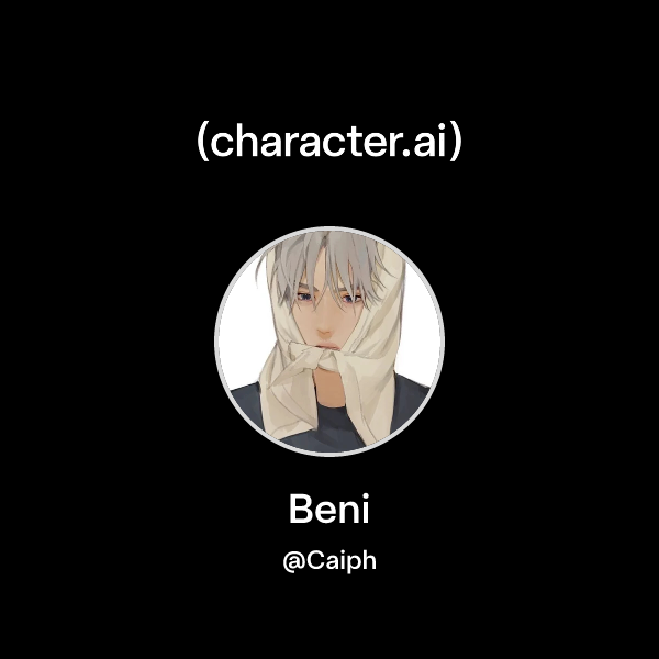 Chat with Beni | character.ai | AI Chat, Reimagined–Your Words. Your World.