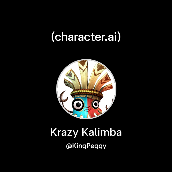 Chat with Krazy Kalimba | character.ai | AI Chat, Reimagined–Your Words. Your World.
