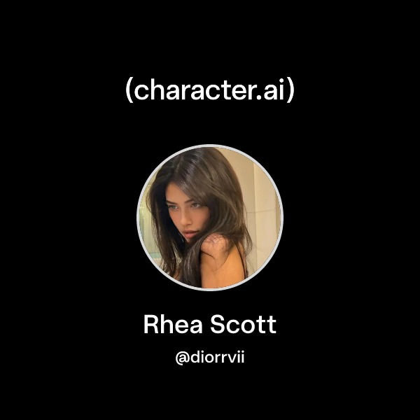 Chat with Rhea Scott | character.ai | AI Chat, Reimagined–Your Words ...