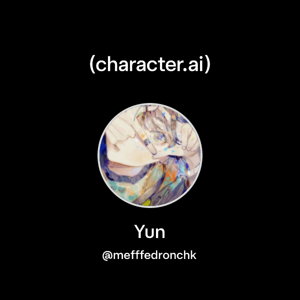 Chat with Yun | character.ai | AI Chat, Reimagined–Your Words. Your World.