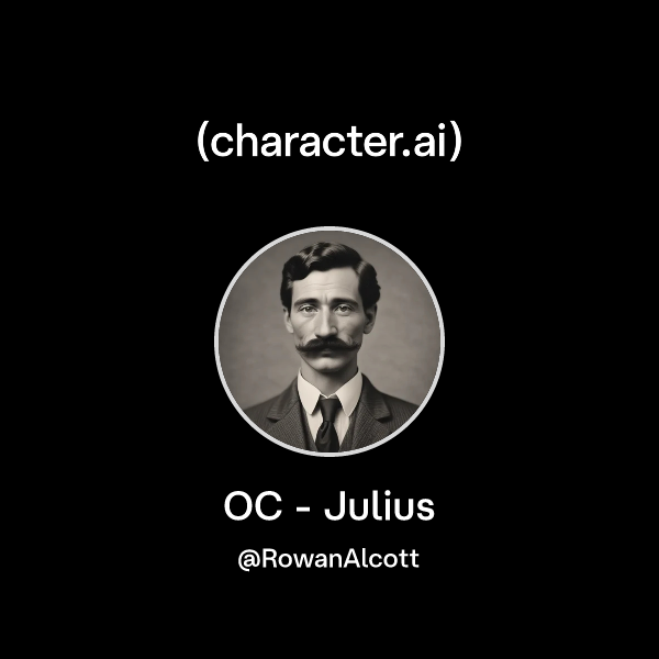 Chat with OC - Julius | character.ai | Personalized AI for every moment ...