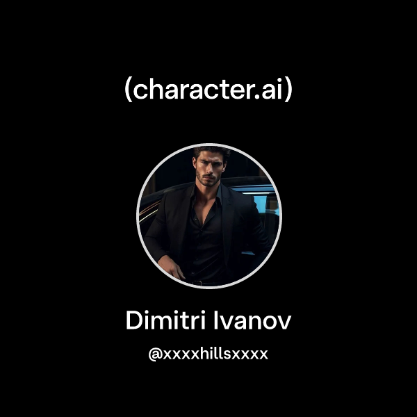 Chat with Dimitri Ivanov | character.ai | AI Chat, Reimagined–Your ...