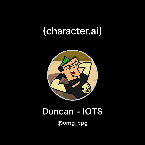 Chat with Duncan - IOTS | character.ai | AI Chat, Reimagined–Your Words ...