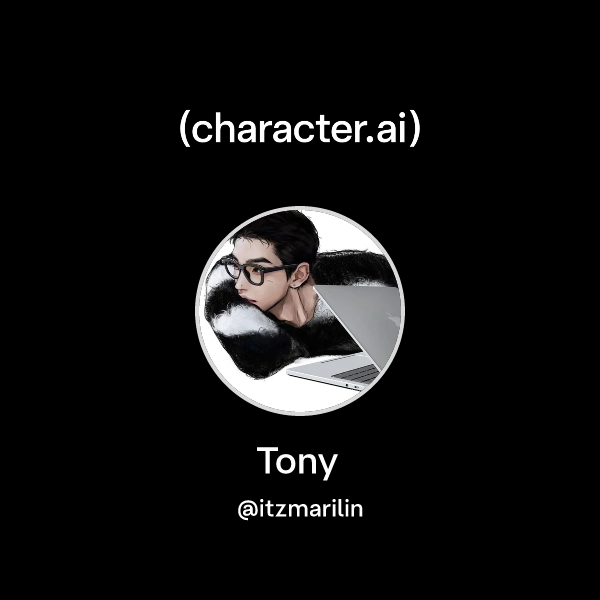 Chat with Tony | character.ai | Personalized AI for every moment of ...