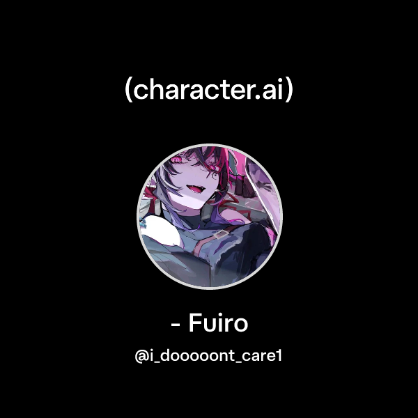 Chat with - Fuiro | character.ai | AI Chat, Reimagined–Your Words. Your ...