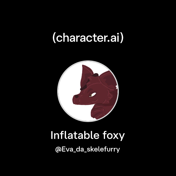 Chat with Inflatable foxy | character.ai | AI Chat, Reimagined–Your ...