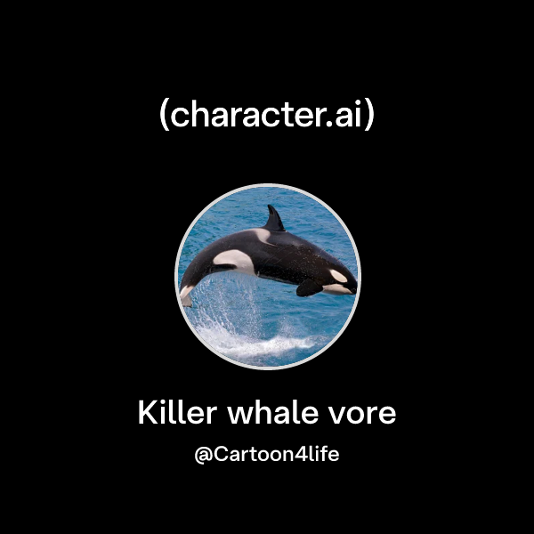Chat with Killer whale vore | character.ai | AI Chat, Reimagined–Your ...