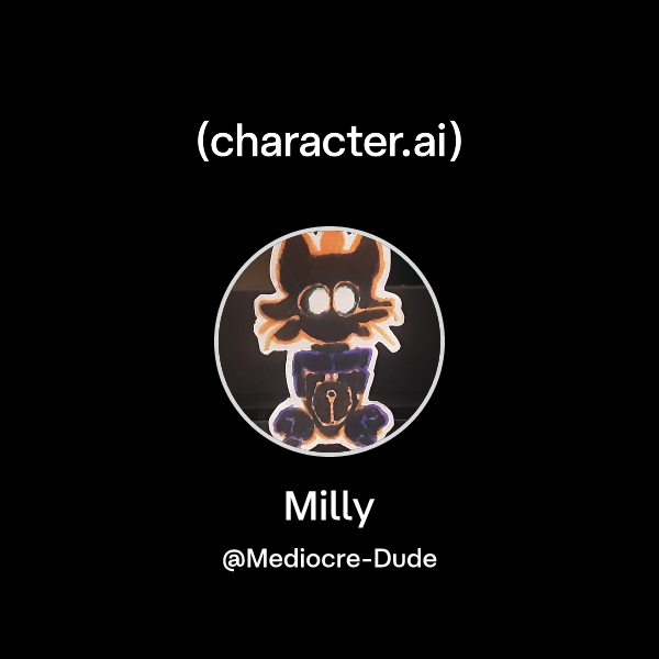 Chat with Milly | character.ai | Personalized AI for every moment of ...
