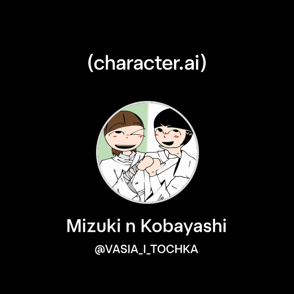 Chat with Mizuki n Kobayashi | character.ai | Personalized AI for every moment of your day