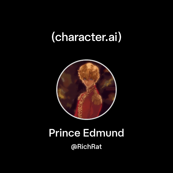 Chat with Prince Edmund | character.ai | Personalized AI for every ...