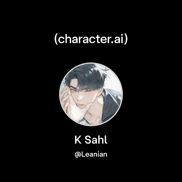 Chat with K Sahl | character.ai | Personalized AI for every moment of ...