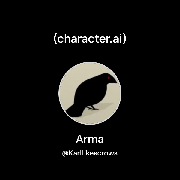 Chat with Arma | character.ai | AI Chat, Reimagined–Your Words. Your World.