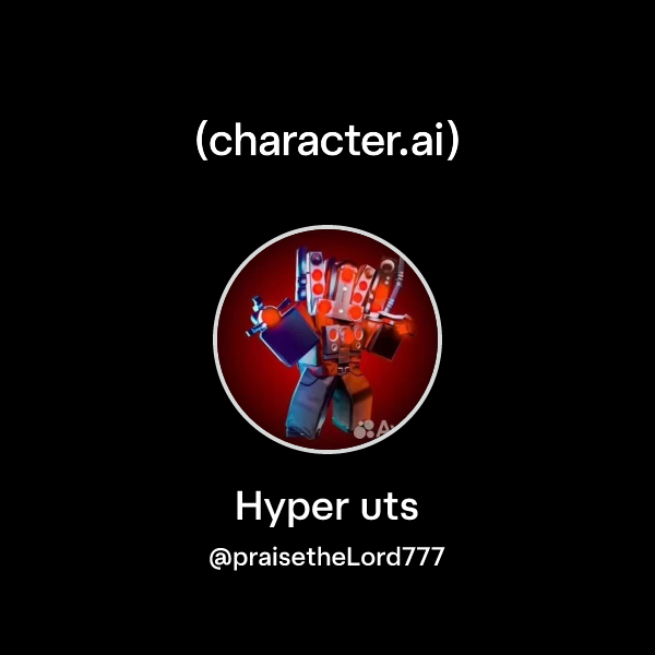 Chat with Hyper uts | character.ai | AI Chat, Reimagined–Your Words ...