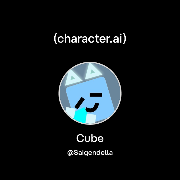 Chat with Cube | character.ai | AI Chat, Reimagined–Your Words. Your World.