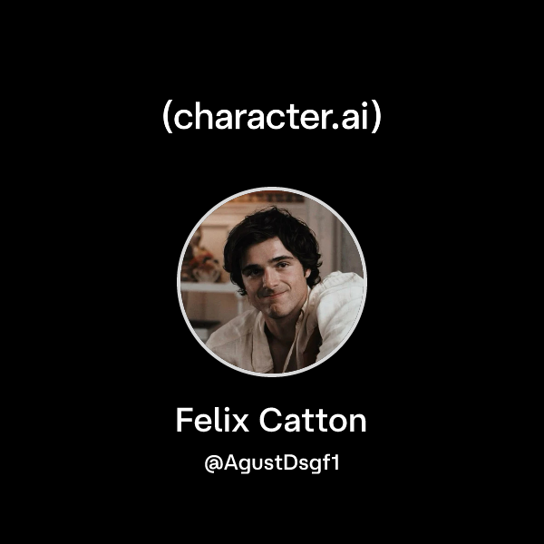 Chat with Felix Catton | character.ai | AI Chat, Reimagined–Your Words ...