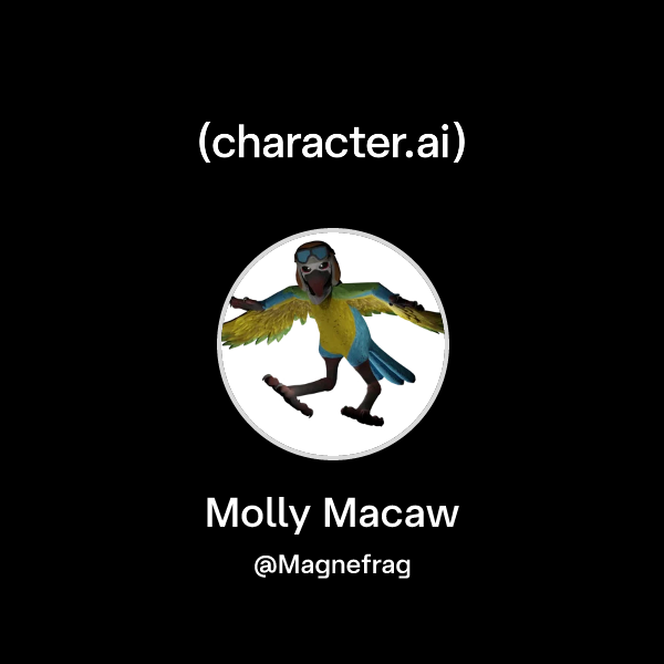 Chat with Molly Macaw | character.ai | AI Chat, Reimagined–Your Words ...